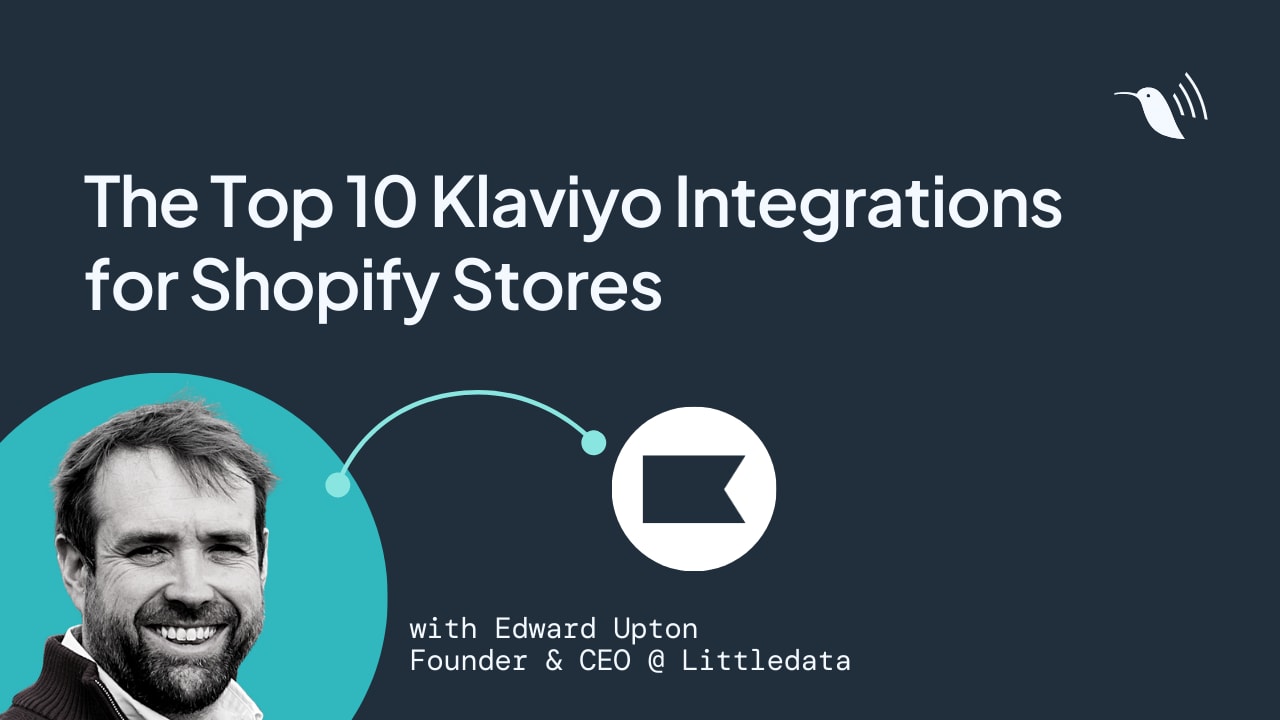 The Top 10 Klaviyo Integrations for Shopify Stores - Littledata Blog