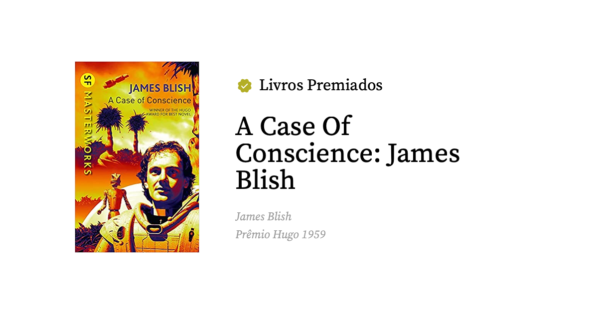 Award Winning Books · A Case Of Conscience: James Blish