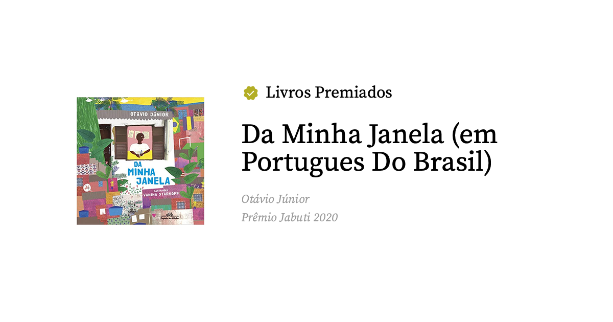 Livros Premiados · Da Minha Janela (Em Portugues do Brasil)