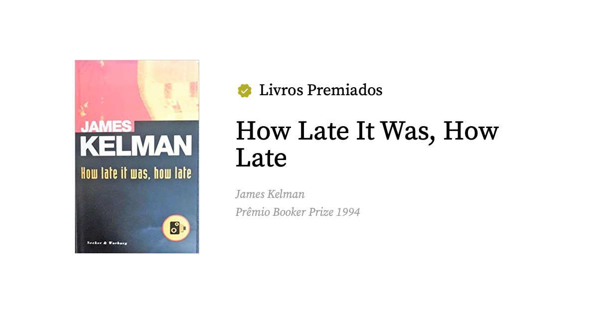 Award Winning Books · How Late it Was, How Late