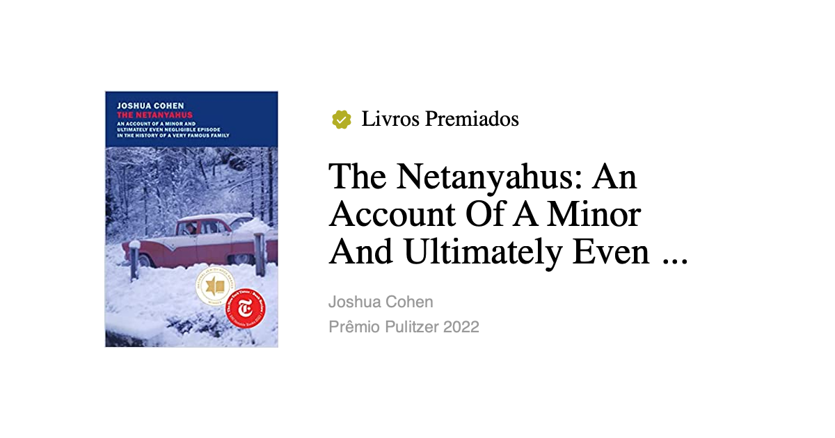 Award Winning Books · The Netanyahus: An Account of a Minor and ...