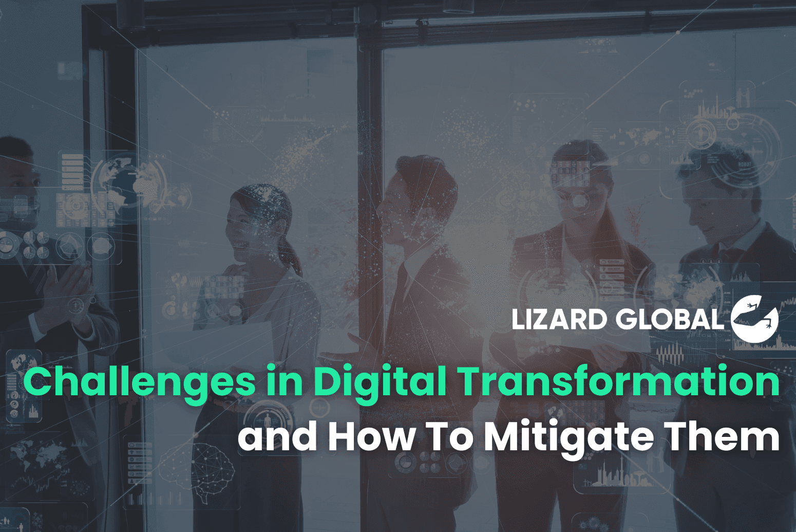 Challenges in Digital Transformation and How To Mitigate Them