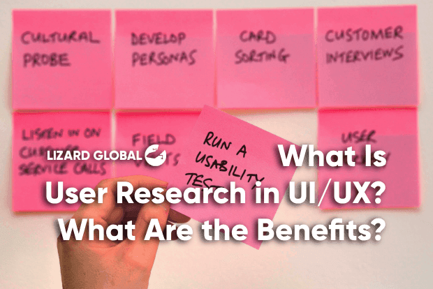 What Is User Research in UI/UX? What Are the Benefits?
