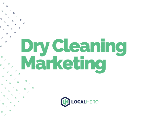 Digital Marketing For Dry Cleaners & Laundromats | ILocalHero