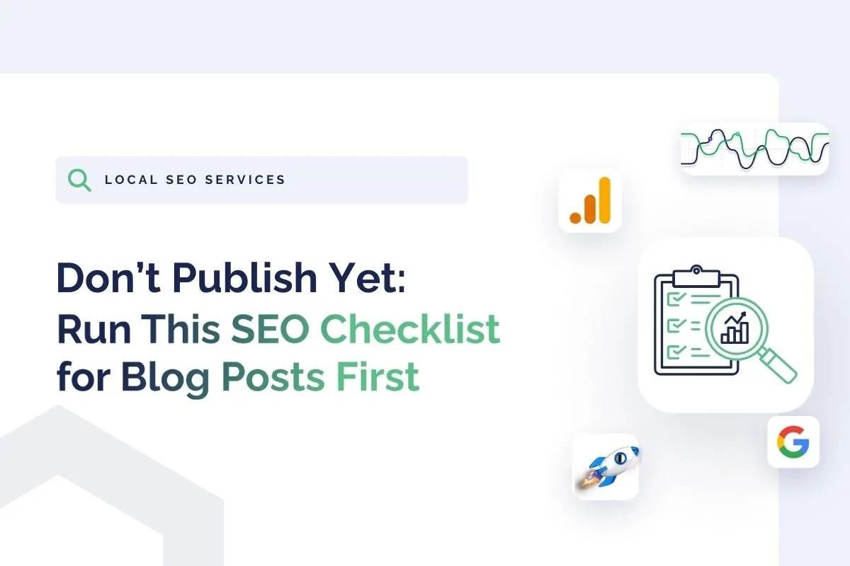 SEO Checklist For Blog Posts: 10 Essential Fixes To Try Today
