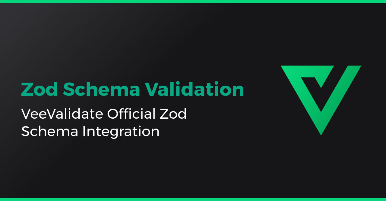 Zod Schema Validation | vee-validate