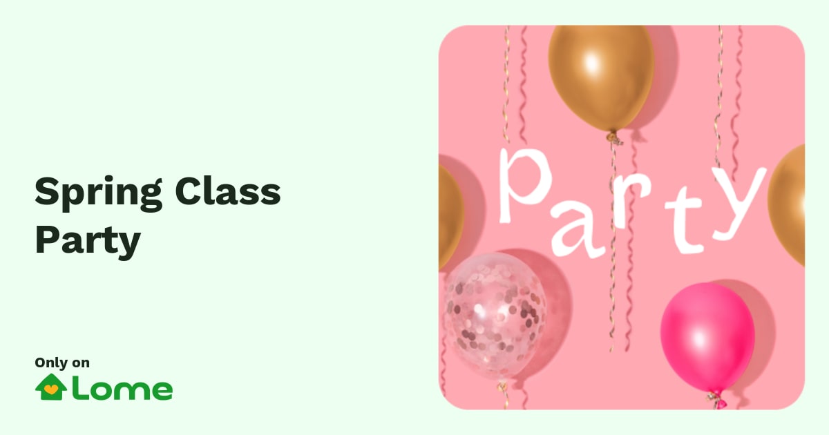 Spring Class Party | Room Parent Sign Ups and Invitation Themes on Lome