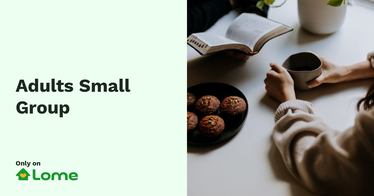 Adults Small Group | Small Group Sign Ups and Invitation Themes on Lome