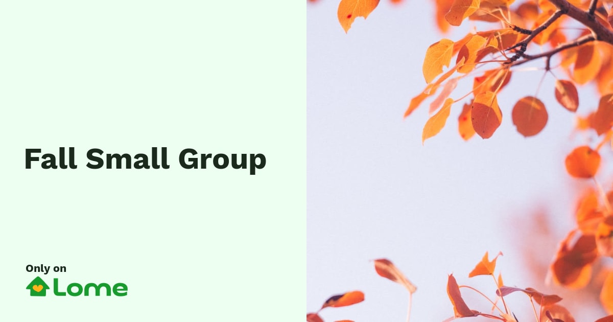 Fall Small Group | Small Group Sign Ups and Invitation Themes on Lome