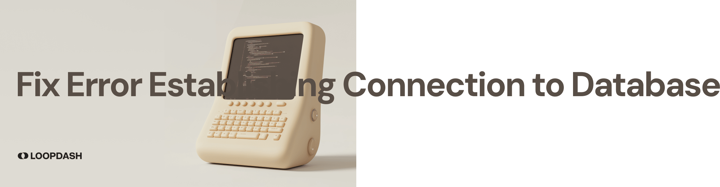 Fix Error Establishing Connection to Database - Loopdash