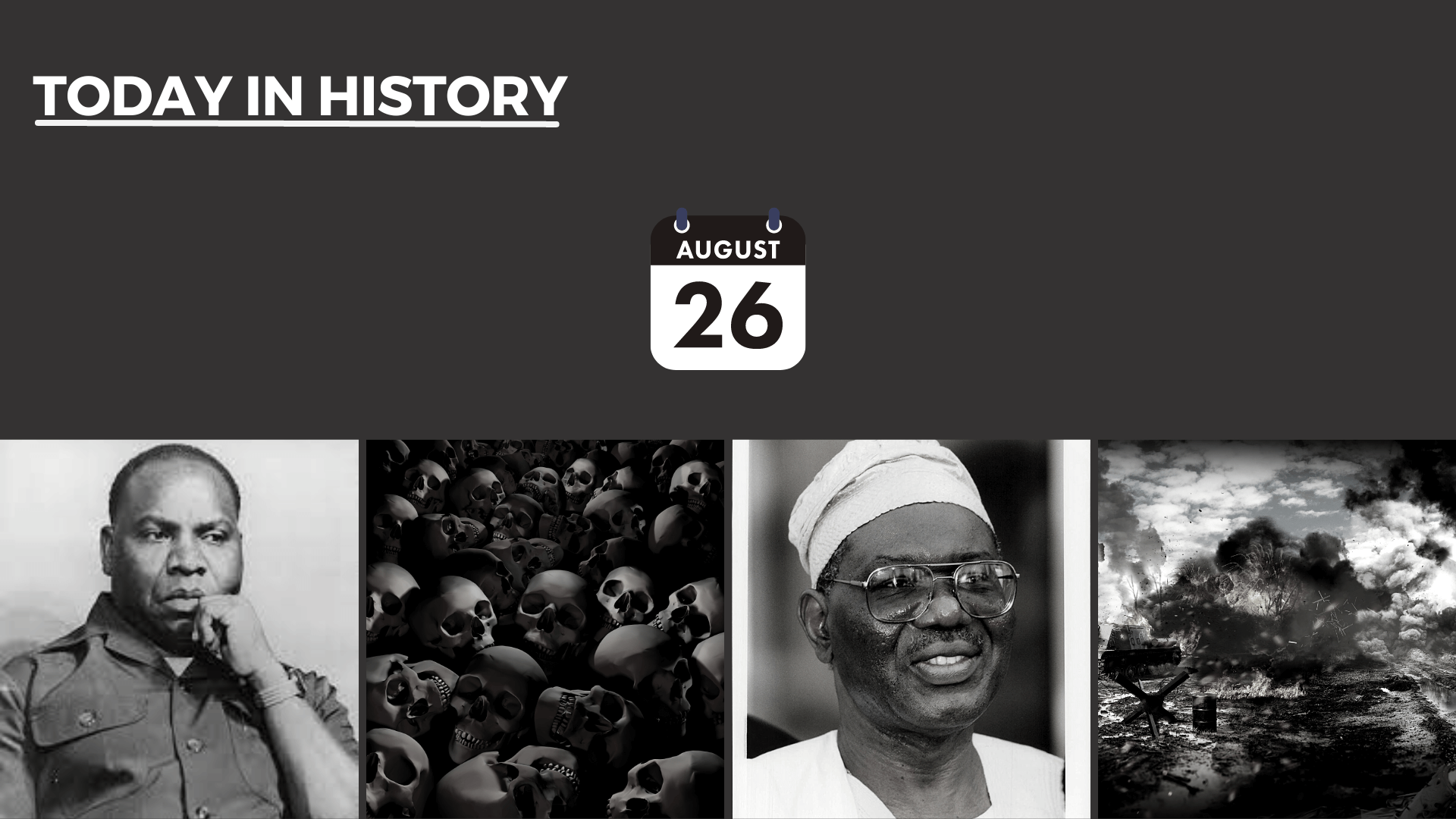 Today in African History: August 26