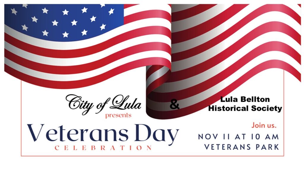 Veterans Day Celebration Thursday NOV 11th, 10 AM Lula Veterans Park ...