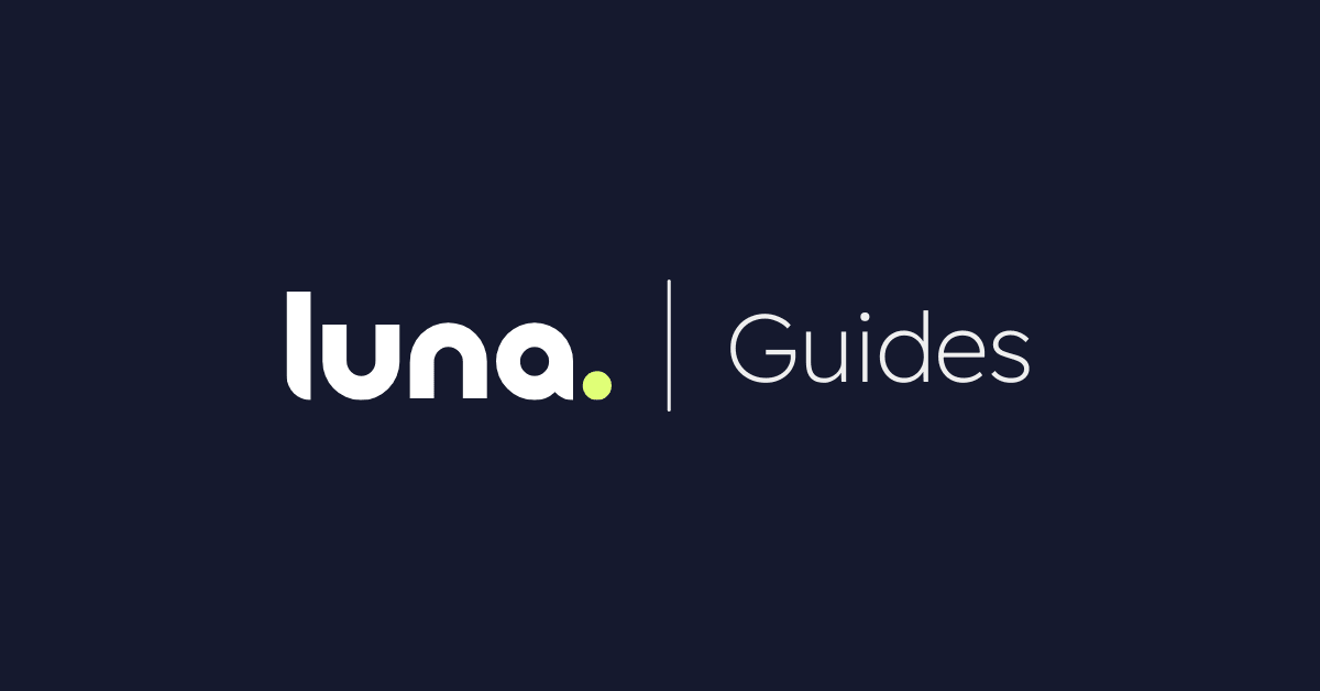 Luna Educational Guides | Luna Solutions