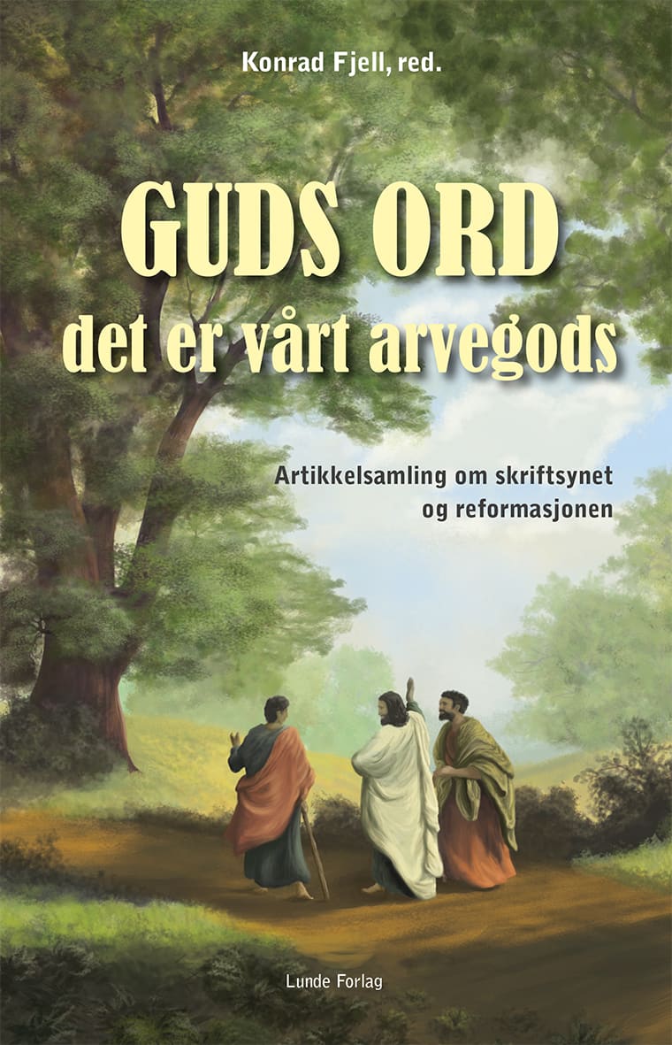 Guds ord det er vårt arvegods | Forlagshuset Lunde