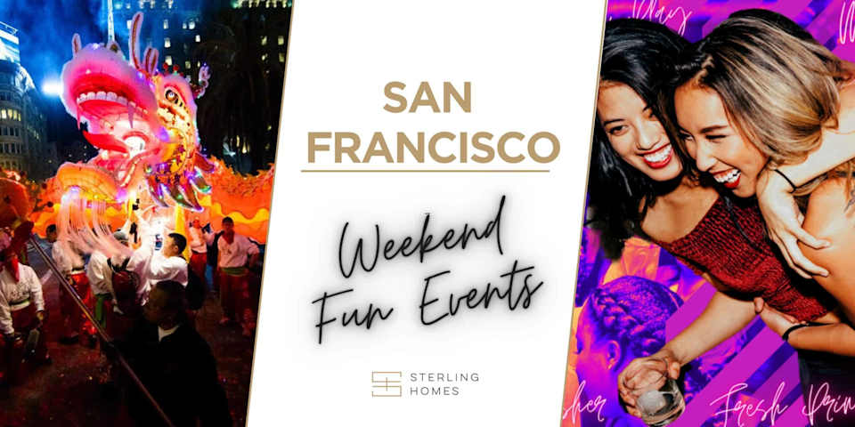 Things to do in san francisco this weekend: February 25-27 - Sterling Homes