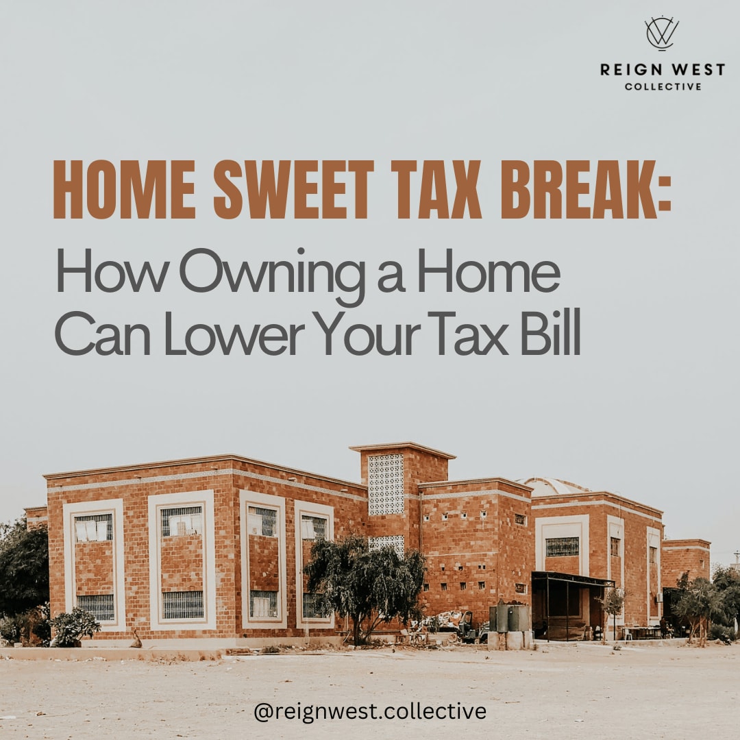 Home Sweet Tax Break: How Owning a Home Can Lower Your Tax Bill