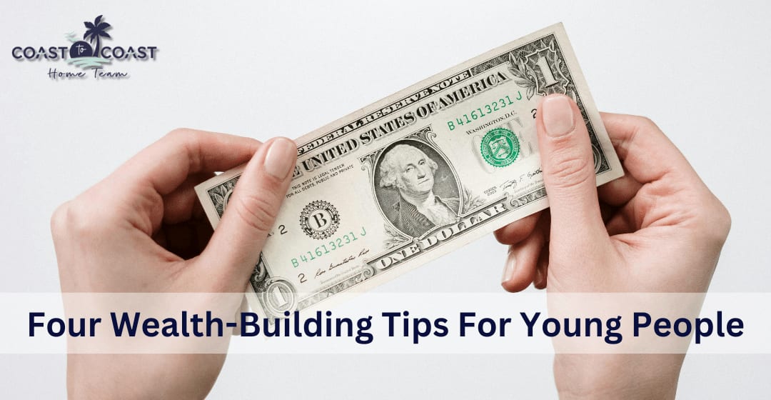 Top 4 Wealth-Building Tips for Young People - Smart Financial Advice