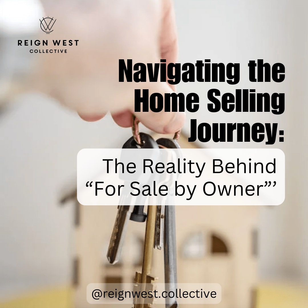 Navigating the Home Selling Journey: The Reality Behind “For Sale by ...