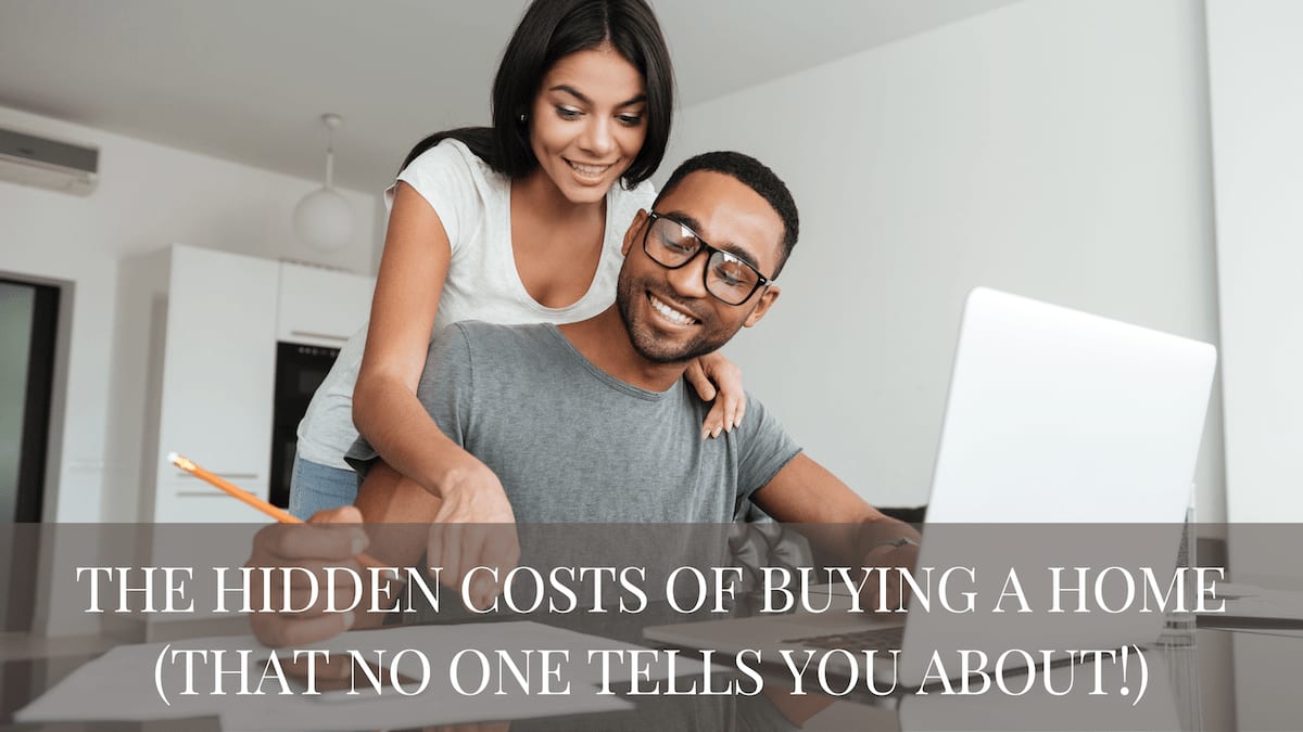 The Hidden Costs of Buying a Home (That No One Tells You About!)