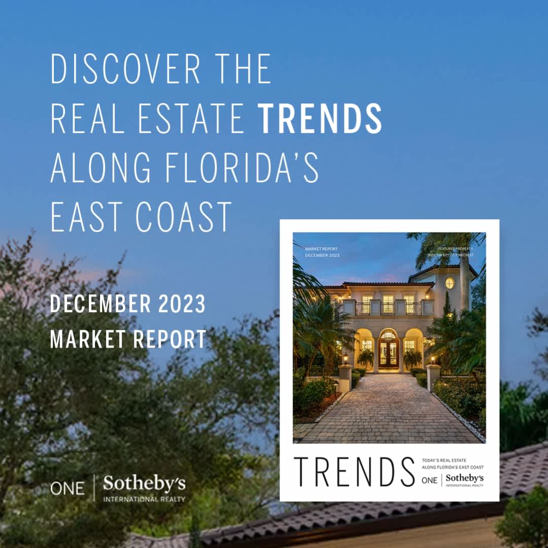ONE Sotheby's Realty | Trends Market Report 2023 | Miami Real Estate Agent