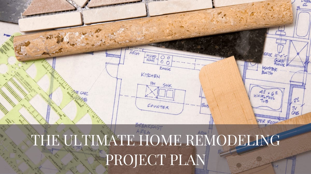 The Ultimate Home Remodeling Project Plan | The Pistana Group