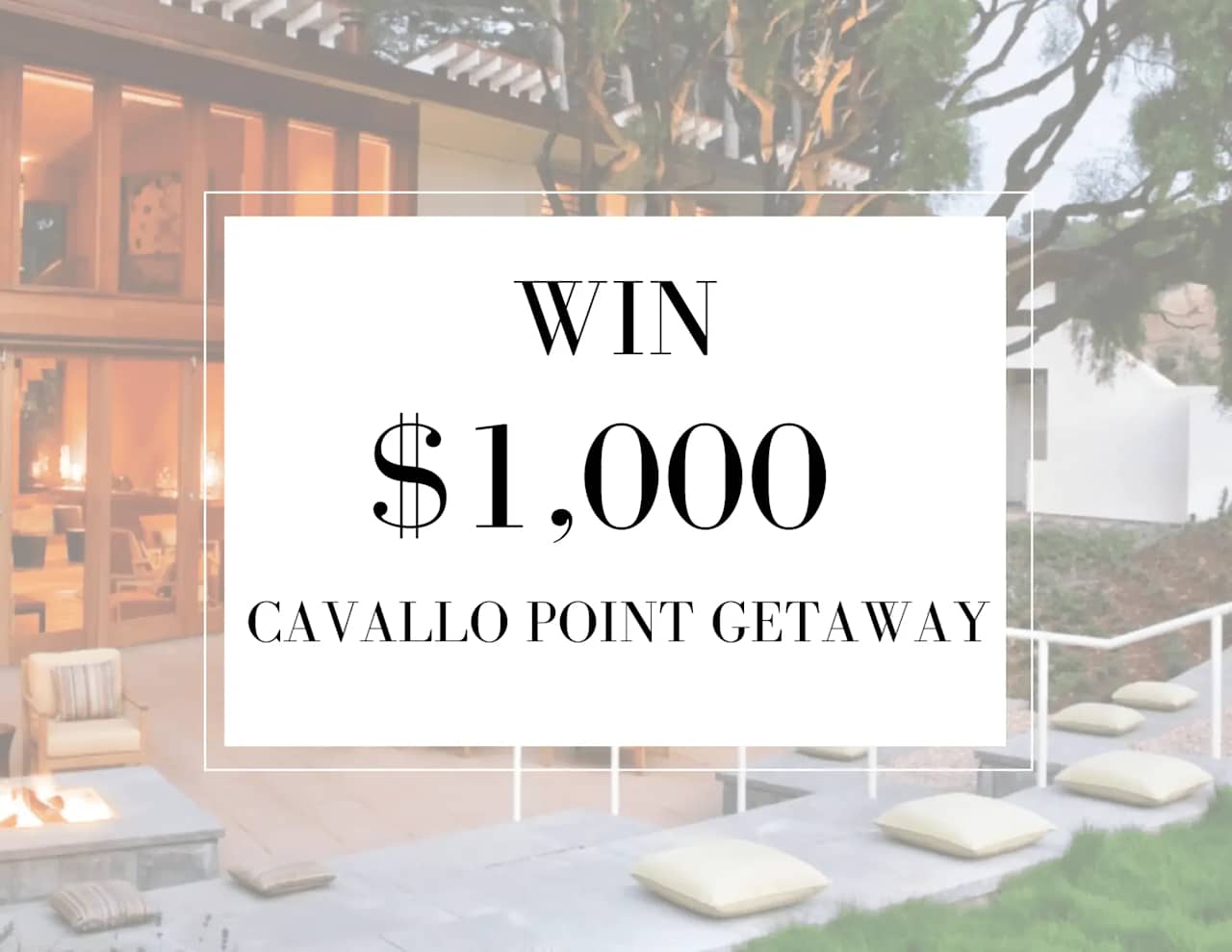 Enter to Win $1,000 at Cavallo Point! - Pacific Edge Real Estate