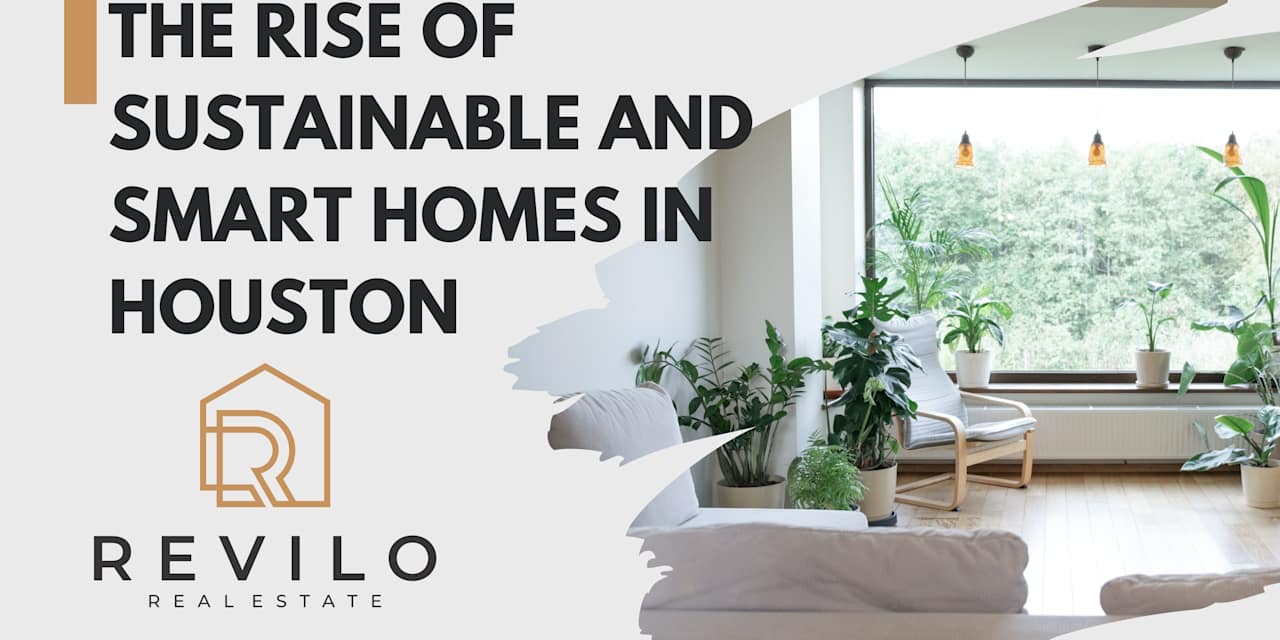 The Rise of Sustainable and Smart Homes in Houston, Houston Real Estate ...