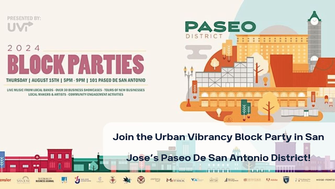 Join the Urban Vibrancy Block Party in San Jose’s Paseo De San Antonio ...