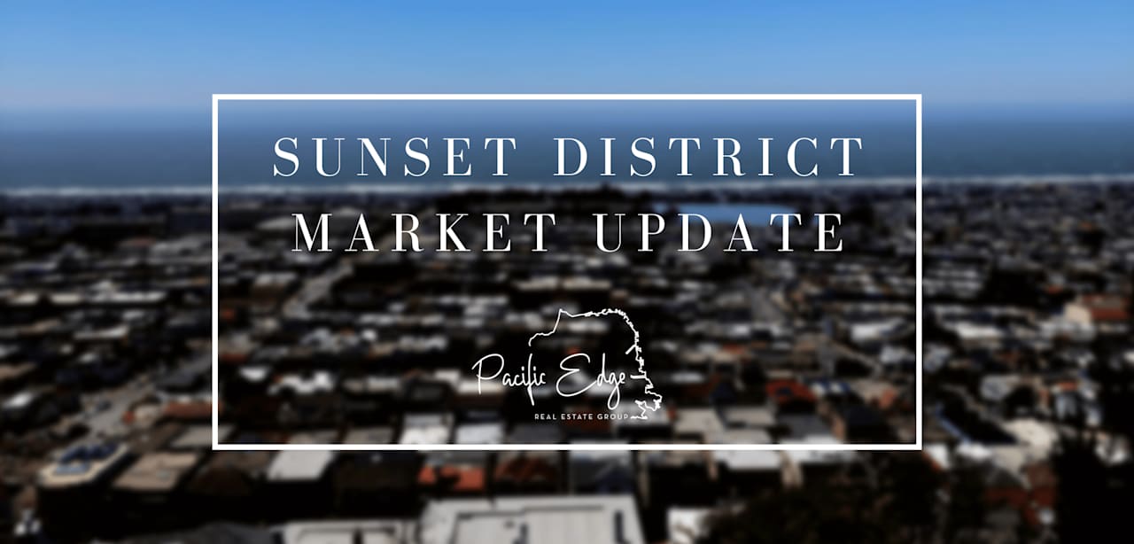 San Francisco Sunset District Real Estate Market Update May 2024 | San Francisco Real Estate Blog
