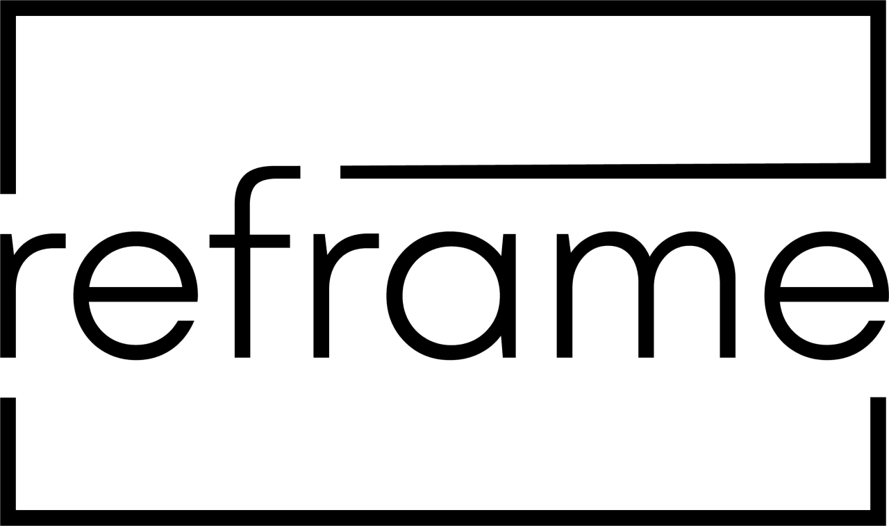 Reframe