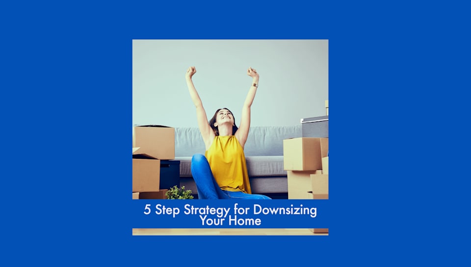 Downsizing your Home | Ken Sisson | Blog