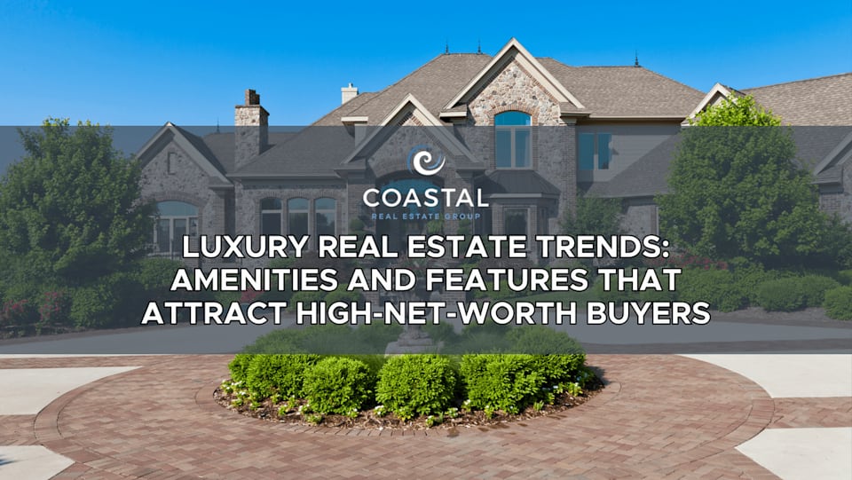 Luxury Real Estate Trends: Amenities and Features That Attract High-Net ...
