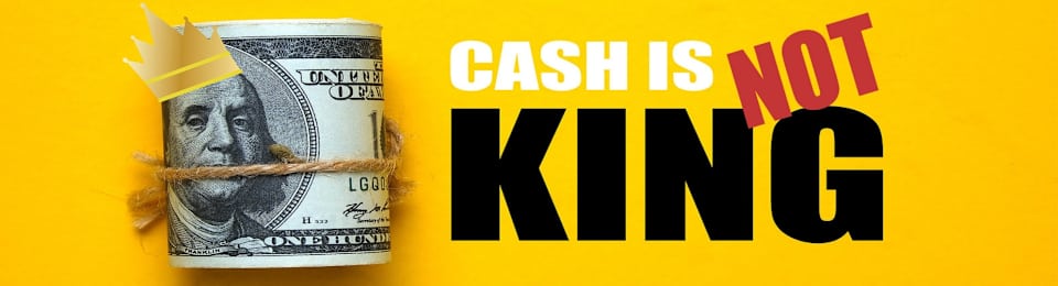 Cash is Not King FOLIO Real Estate | Folio Real Estate