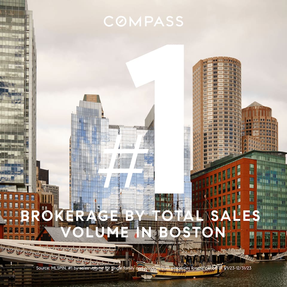 COMPASS - #1 BROKERAGE BY TOTAL SALES VOLUME IN BOSTON