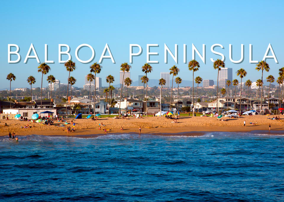 The Balboa Peninsula: Coastal Living at Its Finest | Blog