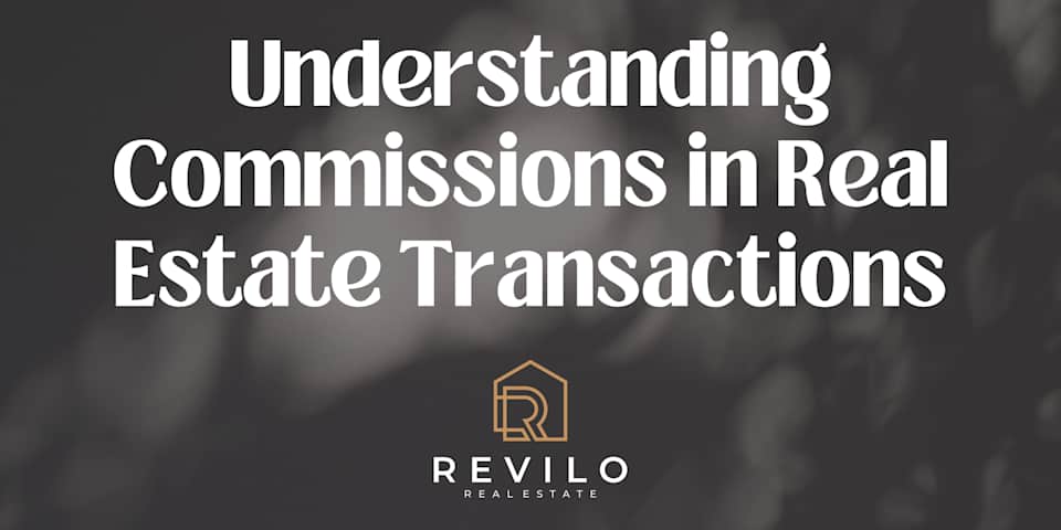 Understanding Commissions in Real Estate Transactions, Houston Real ...