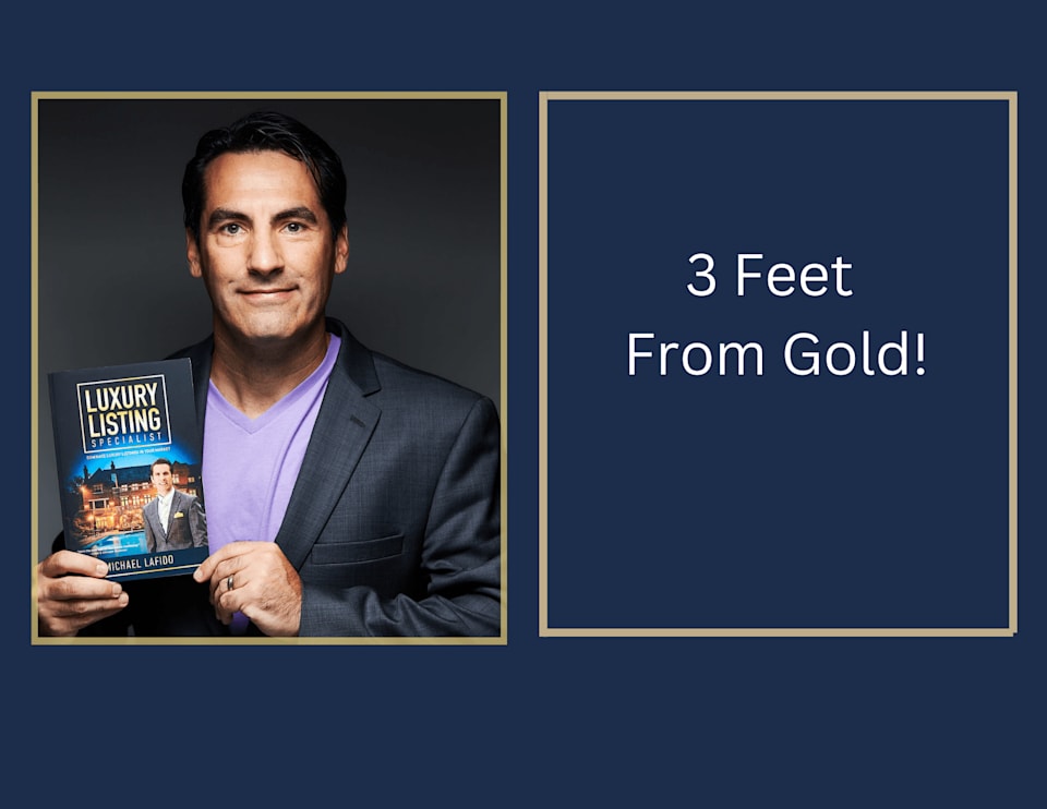 3 Feet From Gold! | Michael LaFido