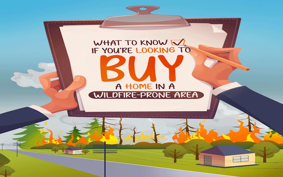 What To Know If You're Looking To Buy A Home in a Wildfire-Prone Area ...