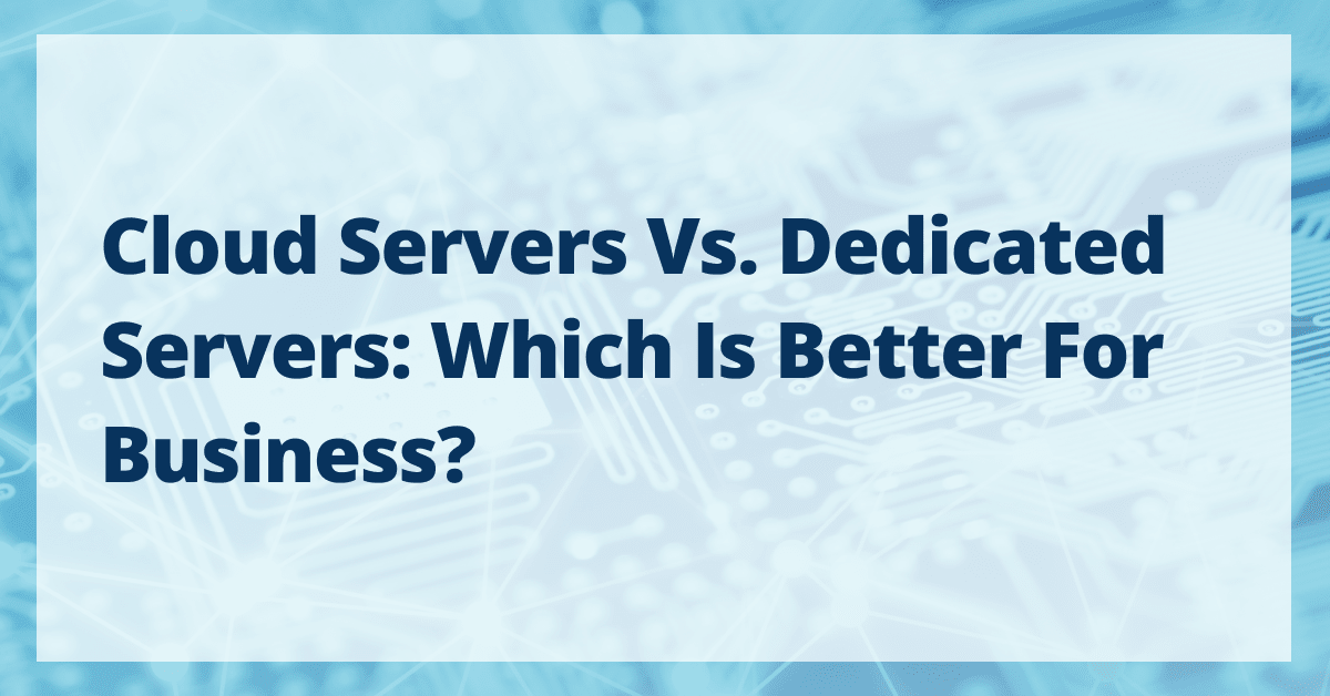 Cloud vs. Dedicated Servers for Enterprises | Liquid Web