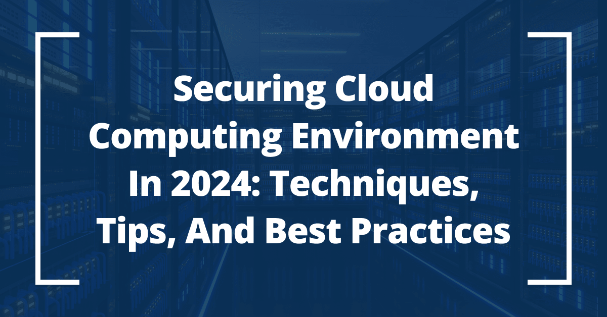 What to look for in cloud security: Tips and best practices | Liquid Web