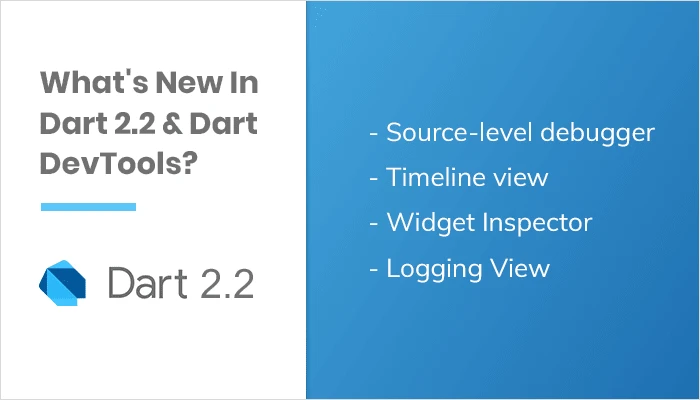 Flutter 1.2 and Dart 2.2 launched simultaneously Google