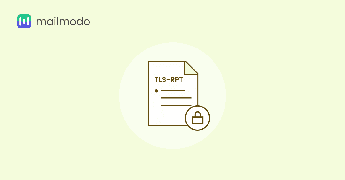 What Is TLS-RPT (TLS Reporting ) and How Does It Work?