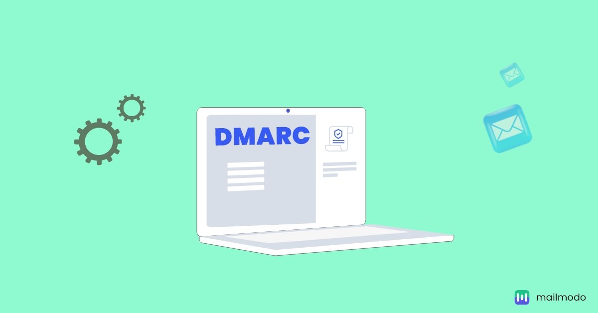 DMARC: How Does it Work & How to Setup a DMARC Record