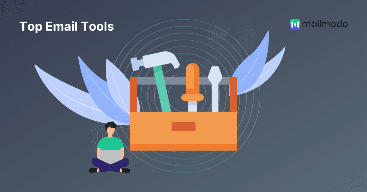 Essential Email Tools & Software to Enhance Marketing