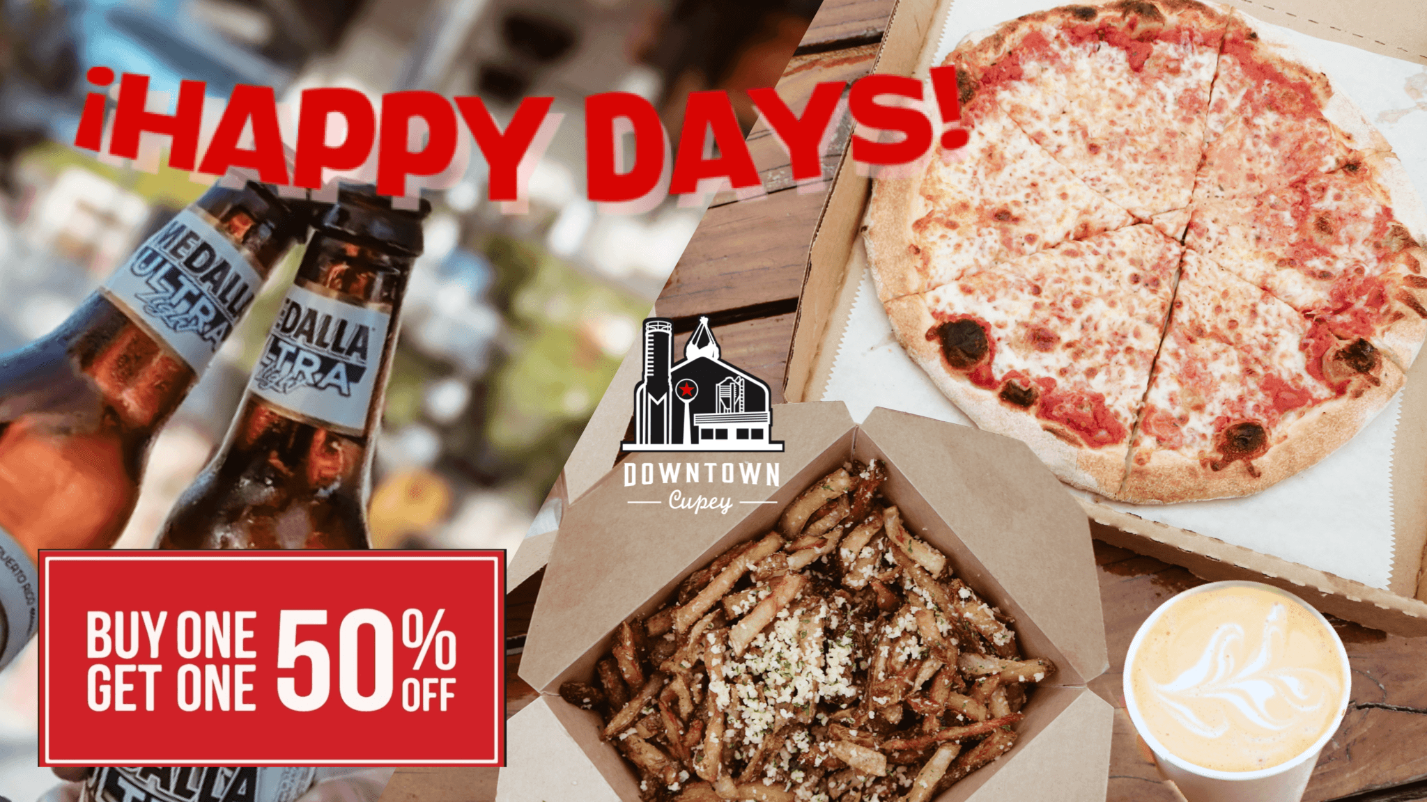 HAPPY DAYS @ Downtown Cupey