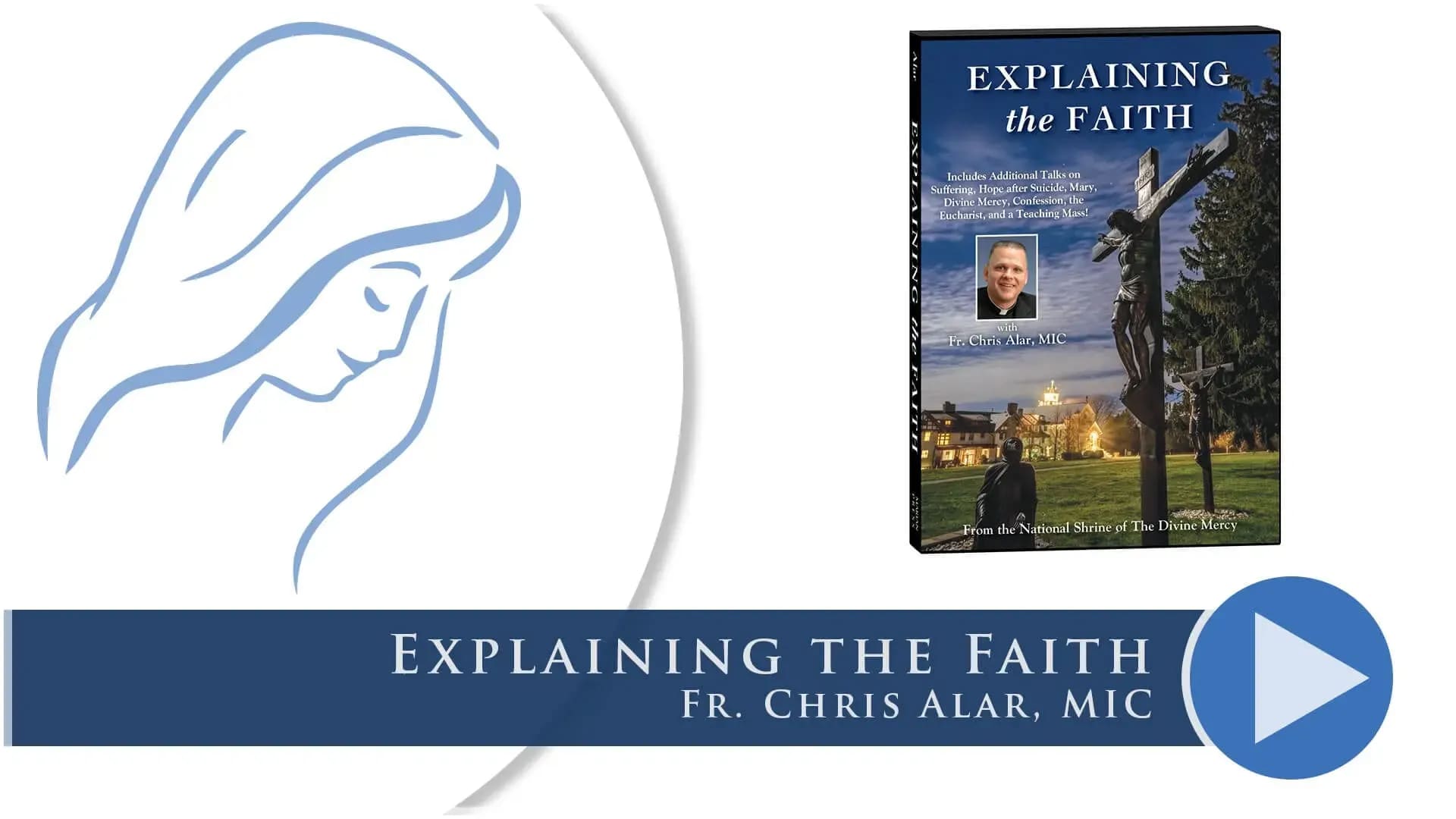 Explaining The Faith