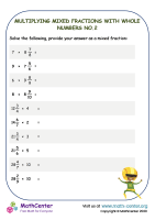 Multiplying mixed fractions by whole numbers - Worksheet No.1 ...
