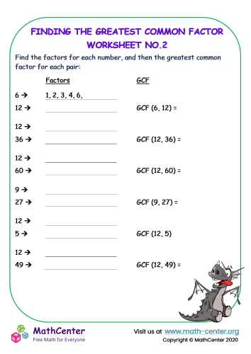 Finding the Greatest Common Factor - Worksheet No.2 | Worksheets | Math ... Finding the Greatest Common Factor - Worksheet No.2 | Worksheets | Math ...
