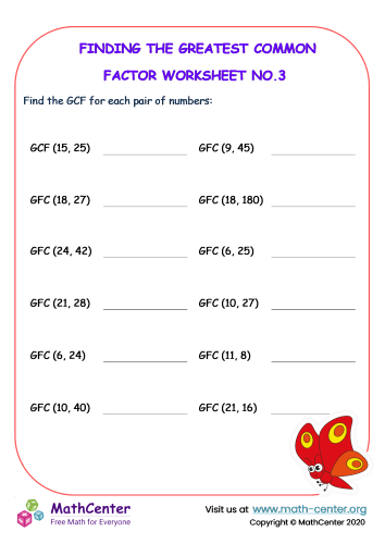 Finding the Greatest Common Factor - Worksheet No.3 | Worksheets | Math ... Finding the Greatest Common Factor - Worksheet No.3 | Worksheets | Math ...