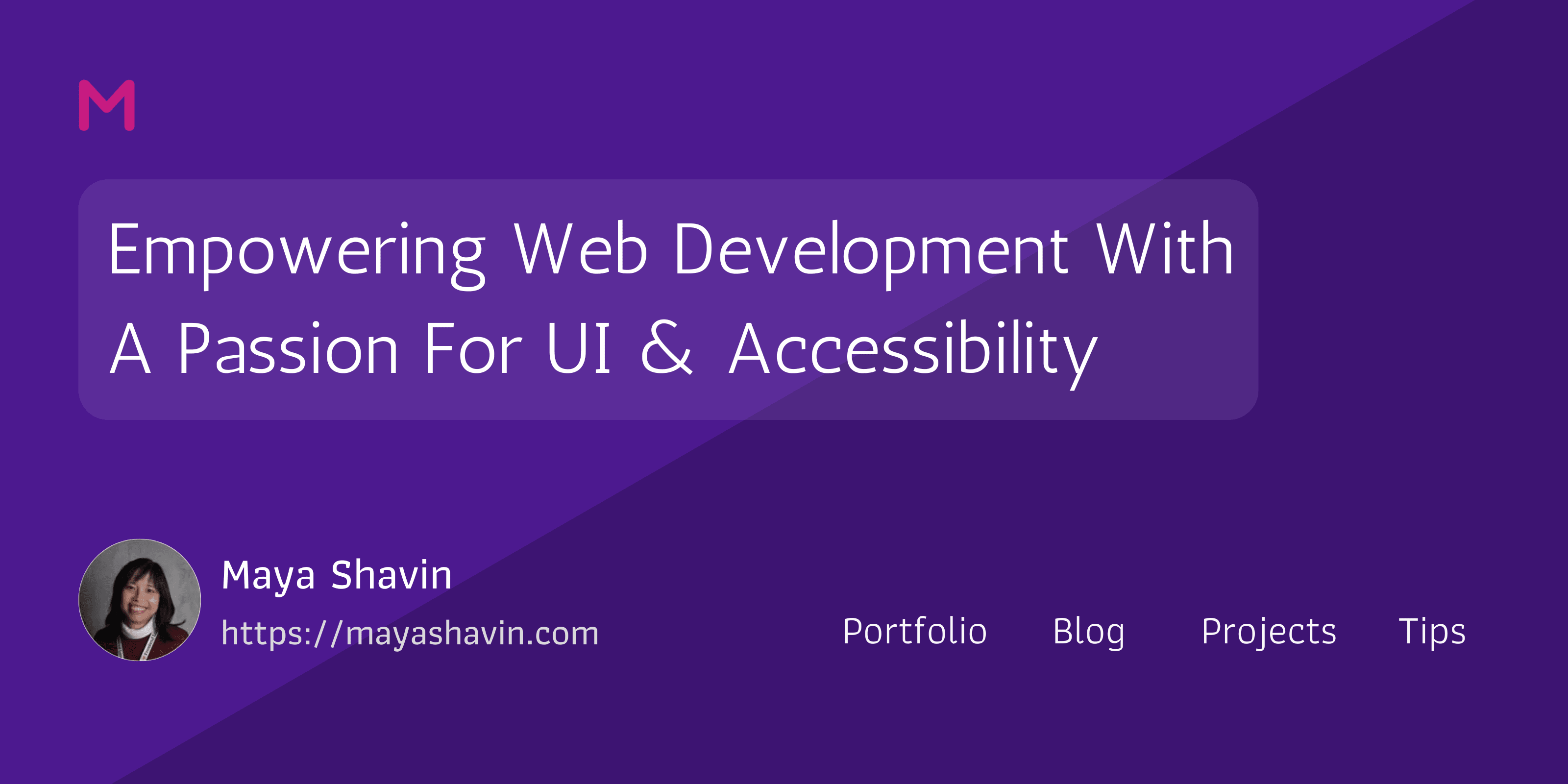 Maya Shavin - Web developer, Speaker, Author and Illustrator